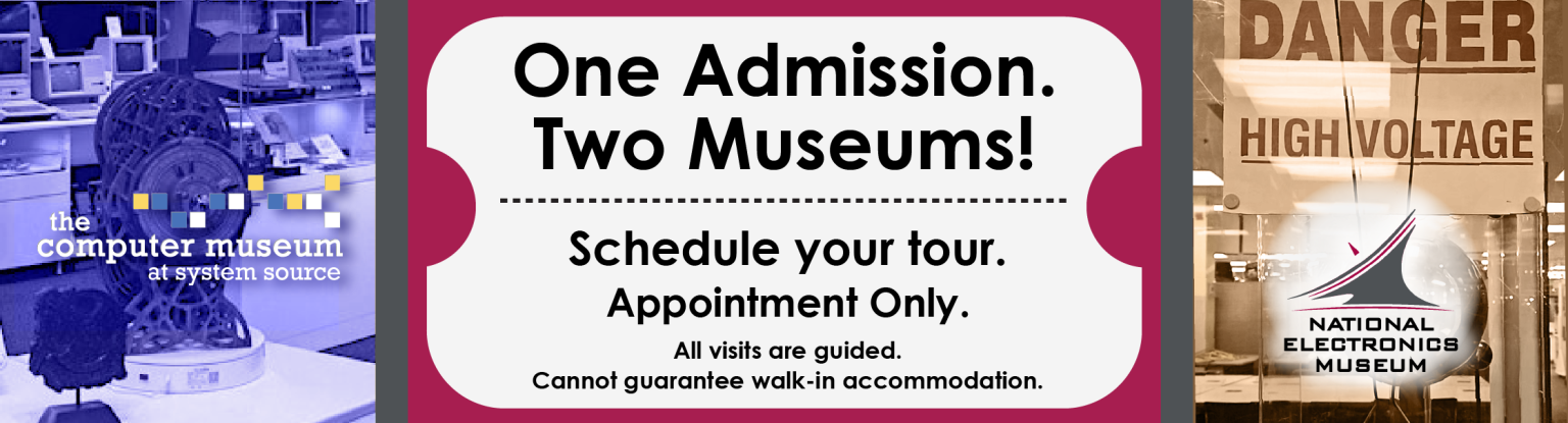 Hours & Information ‣ NATIONAL ELECTRONICS MUSEUM